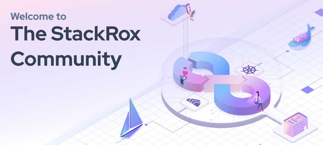 Open Source Stackrox Is Now Available Stackrox Community